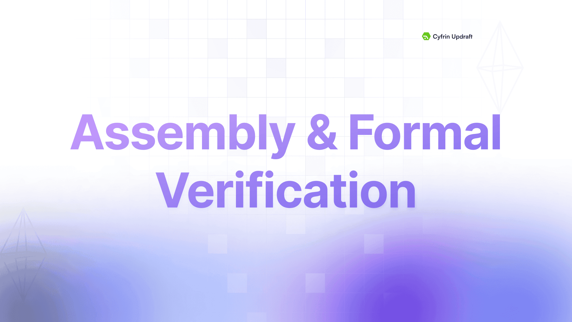 Learn Assembly and Formal Verification - Cyfrin Updraft